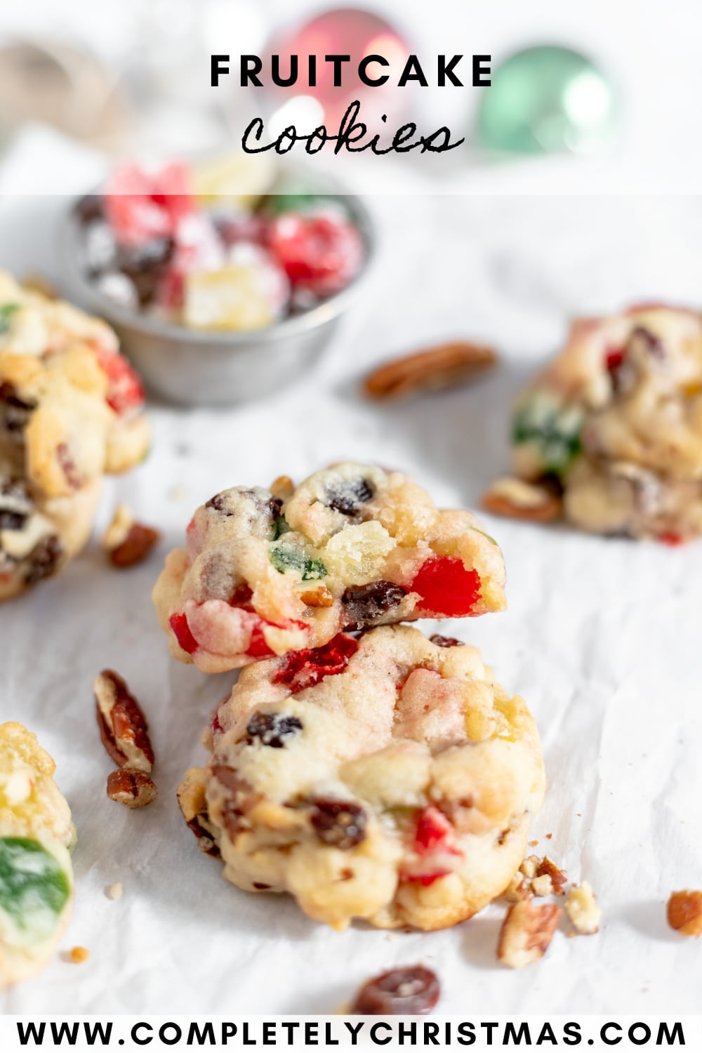 Fruitcake Cookies - Completely Christmas